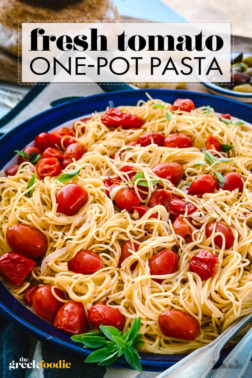 One-Pot Fresh Tomato Pasta - The Greek Foodie